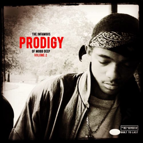 PRODIGY Of Mobb Deep – Volume 2 | Conçu pour durer